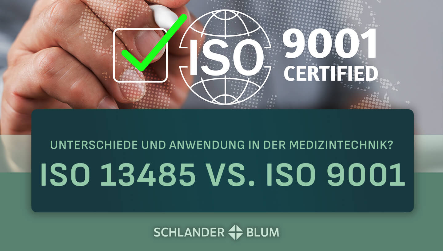 Unterschiede ISO 13485 und ISO 9001 in der Medizintechnik